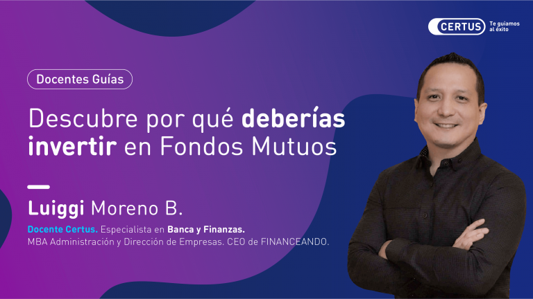 Por qué deberías invertir en Fondos Mutuos | Certus Blog